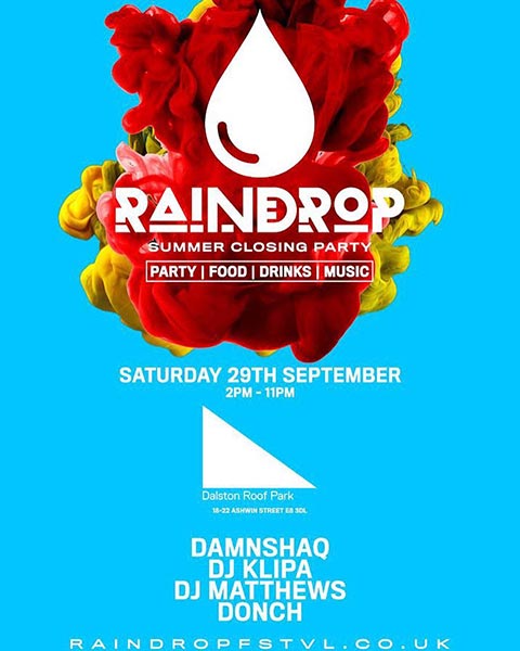 Raindrop @ Dalston Roof Park : Ah Sh!t